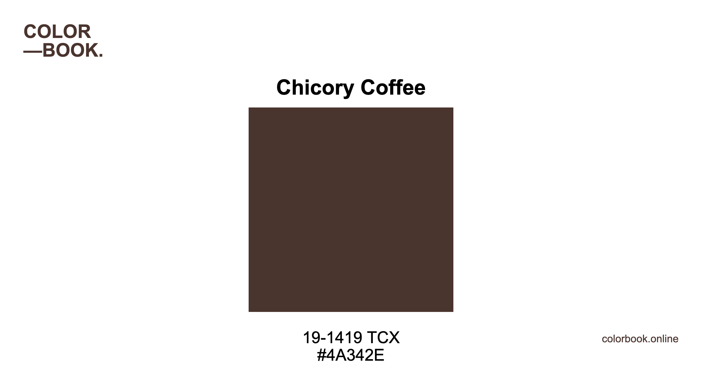 Chicory Coffee - Pantone 19-1419 TCX | Brown Color Guide & Cotton Swatch